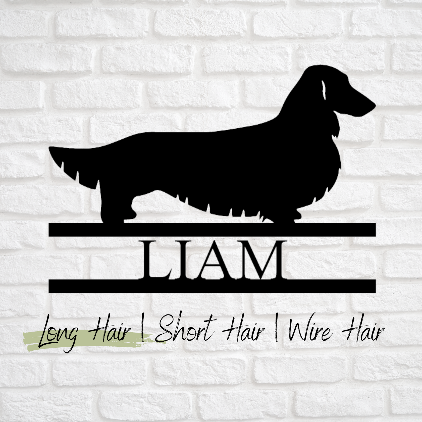 Dachshund Dog Sign - Custom Metal Sign - Short Hair, Long Hair, or Wire ...