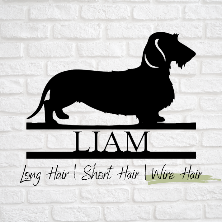 Dachshund Dog Sign - Custom Metal Sign - Short Hair, Long Hair, or Wire ...